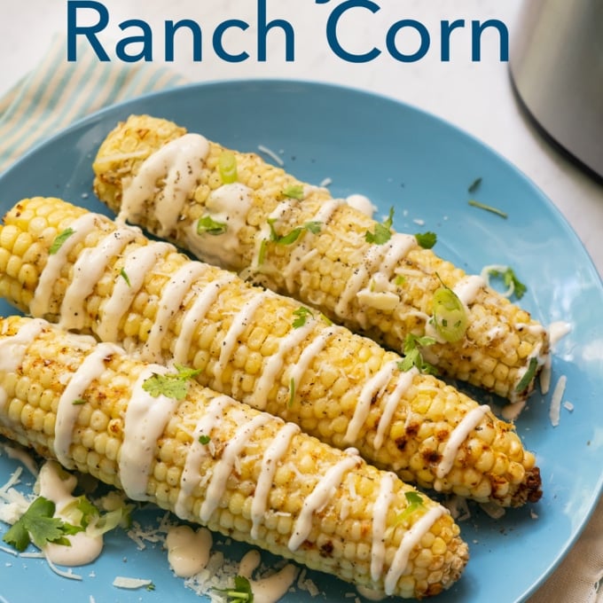 Air Fryer Ranch Corn on The Cob Recipe in 15 min | Best Recipe
