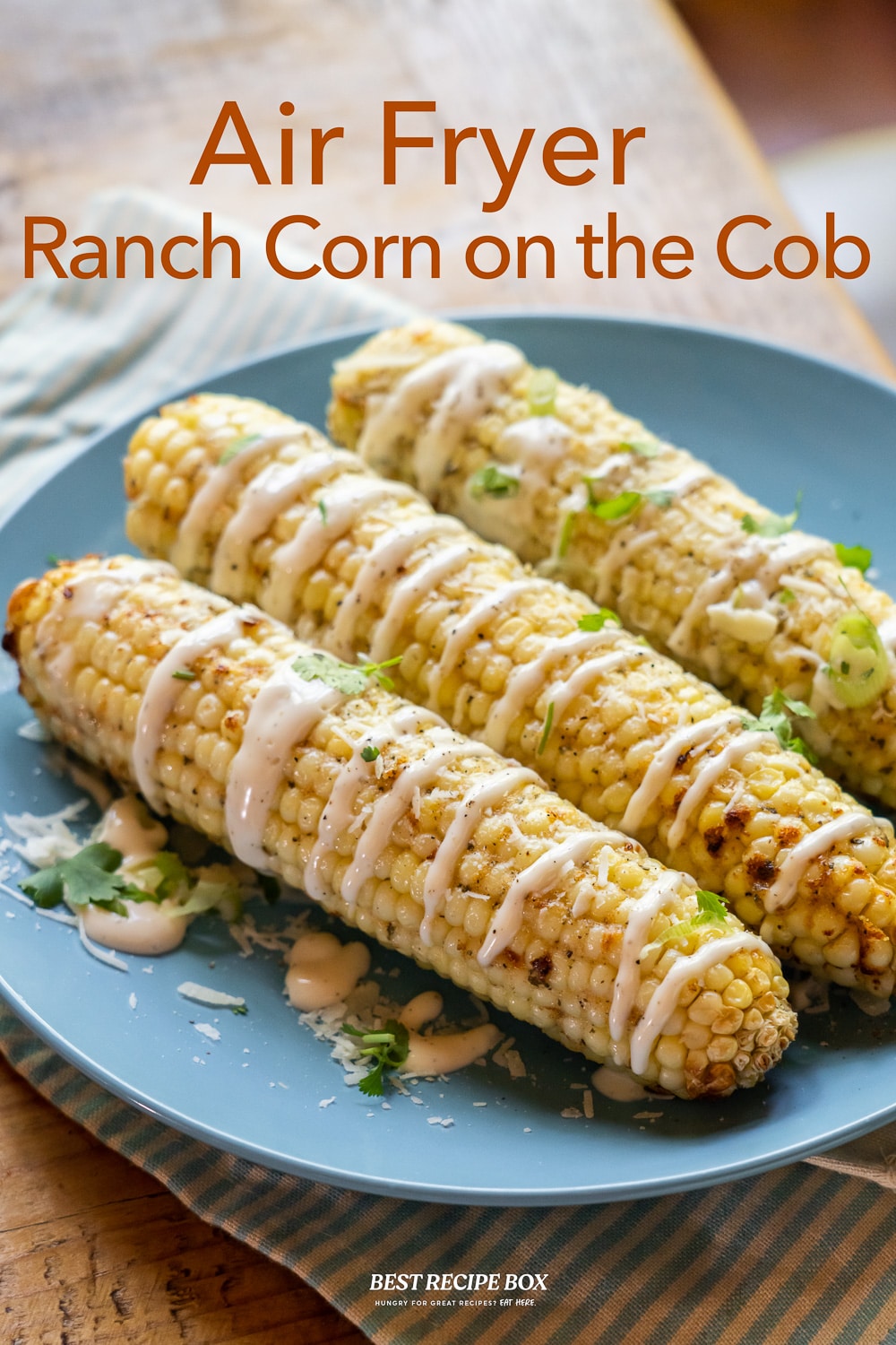Air Fryer Ranch Corn on The Cob Recipe in 15 min | Best Recipe